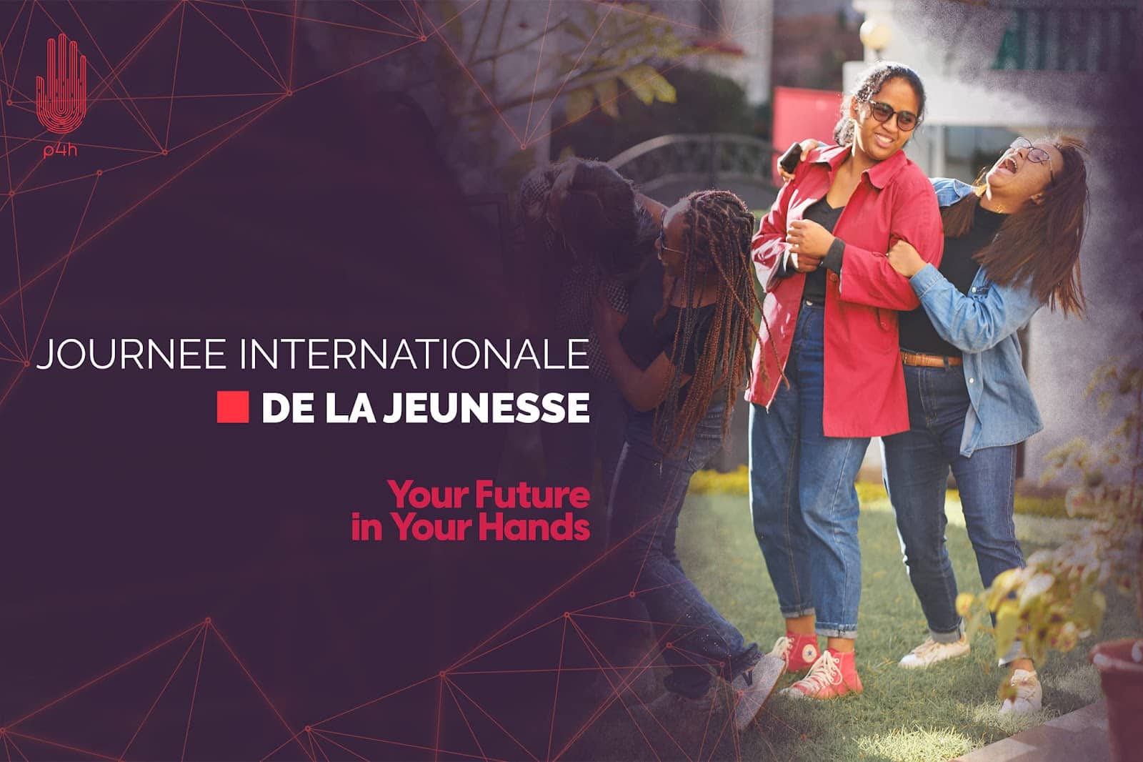 Journée Internationale de la Jeunesse | Passion 4 Humanity